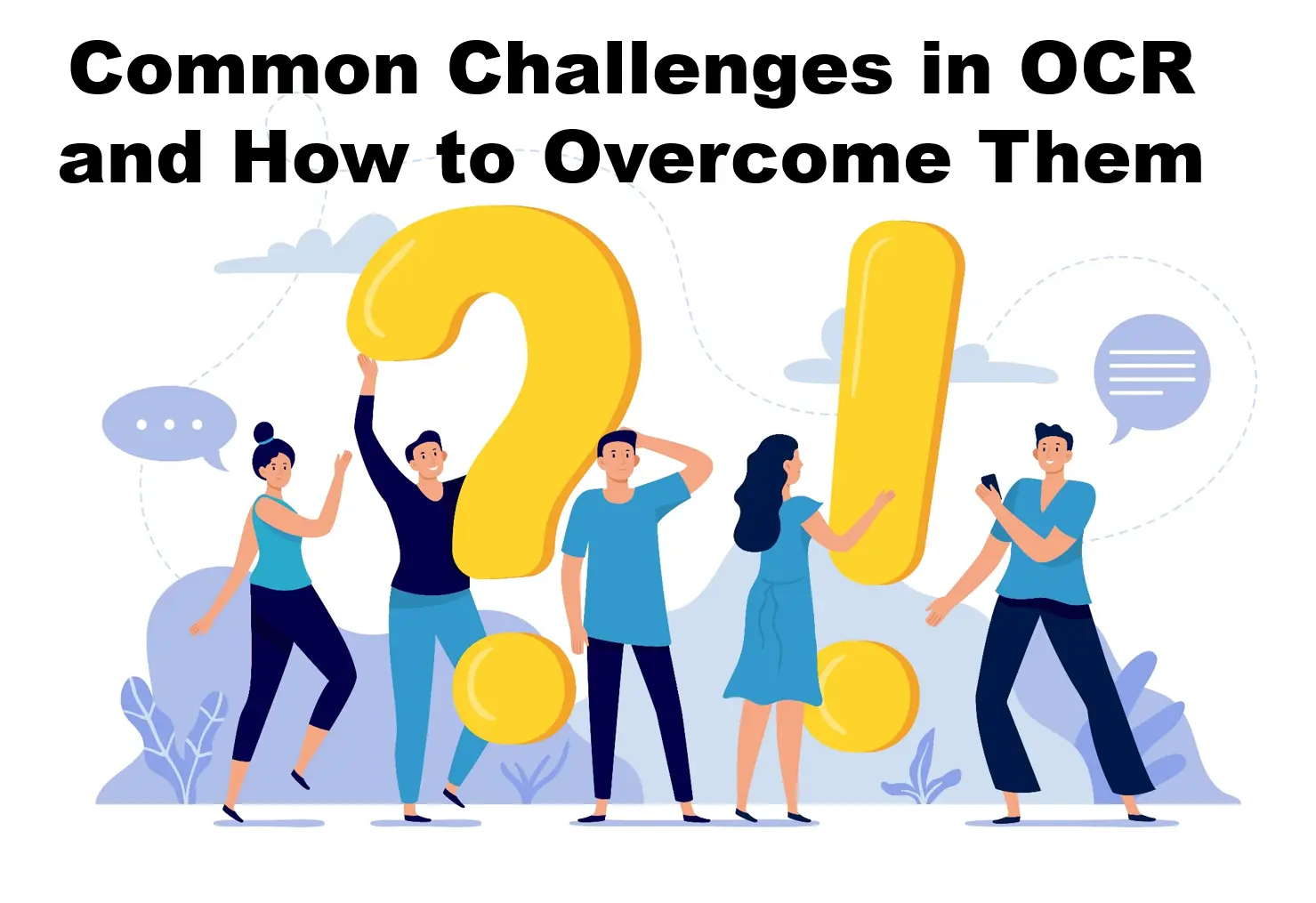 Common Challenges in OCR and How to Overcome Them